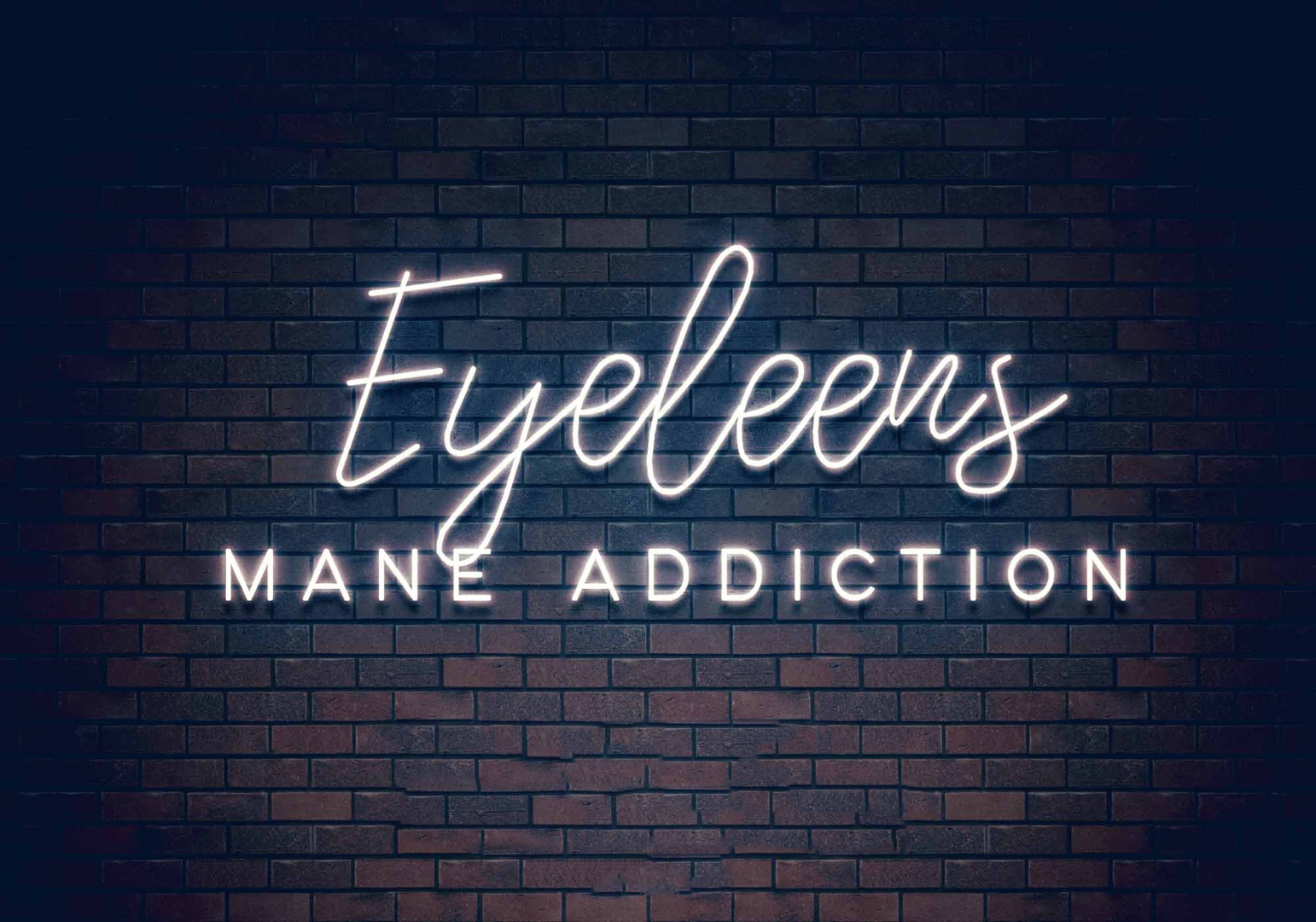 Eyeleen’s Mane Addiction