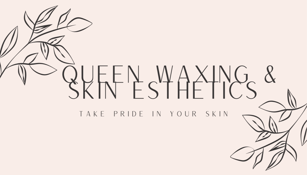 Queen Waxing & Skin Esthetics